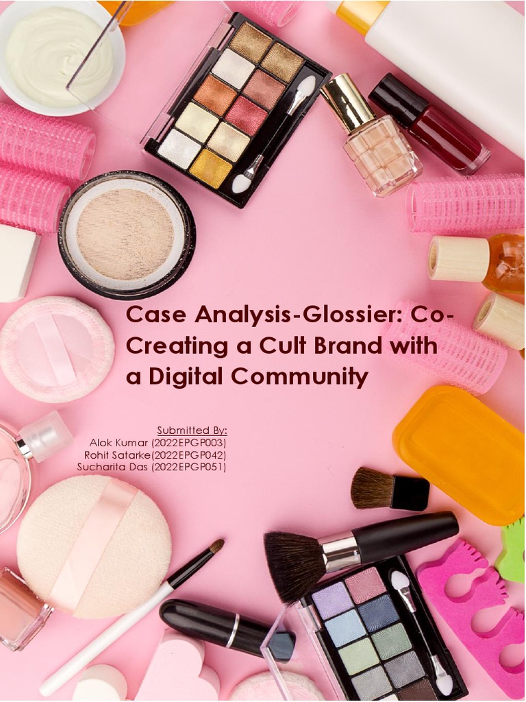 Group 3 Glossier Case Analysis | Download Free PDF | Brand | Advertising