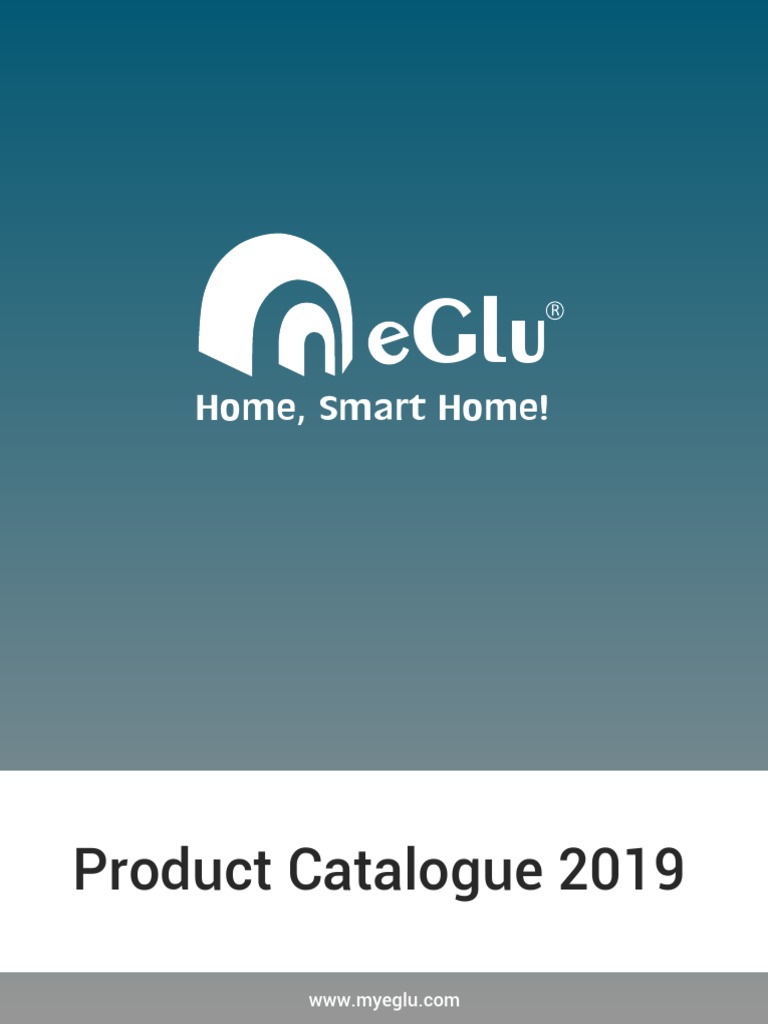 An Overview of the eGlu Smart Home Product Lineup for 2019 | PDF ...