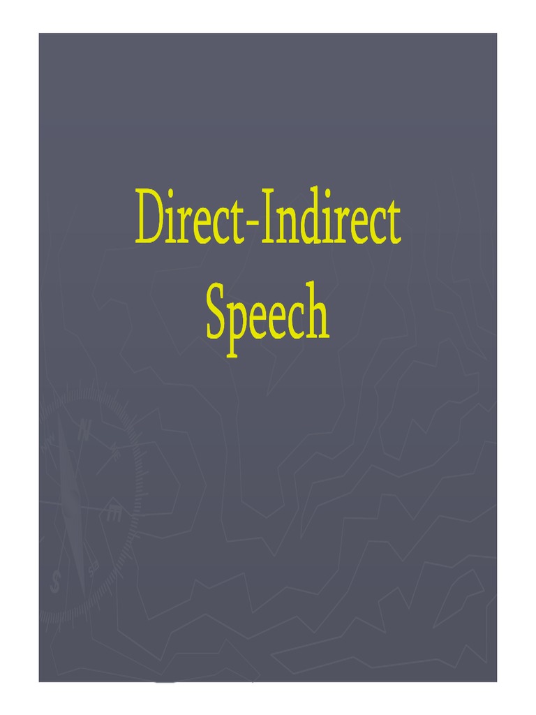 Direct Indirect Speech | Download Free PDF | Question | Grammatical Gender