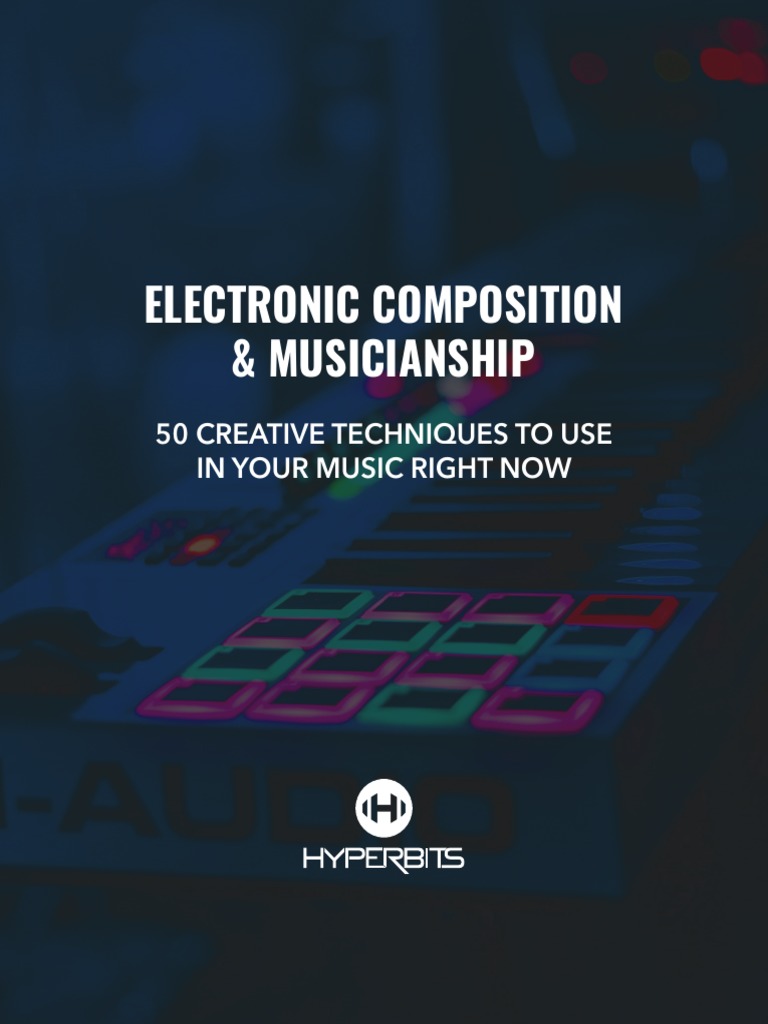 Hyperbits - 50 Creative Electronic Composition & Musicianship ...