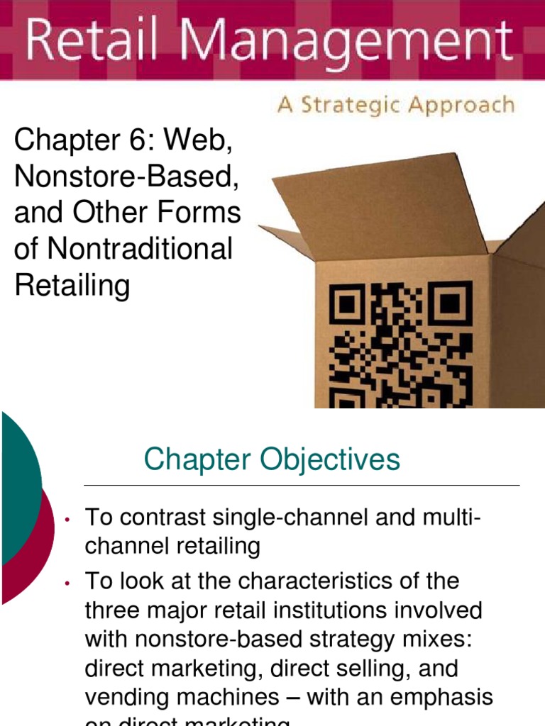 Chapter 6 - Web, Store-Based, and Other Forms of Nontraditional Retailing | PDF | Retail ...