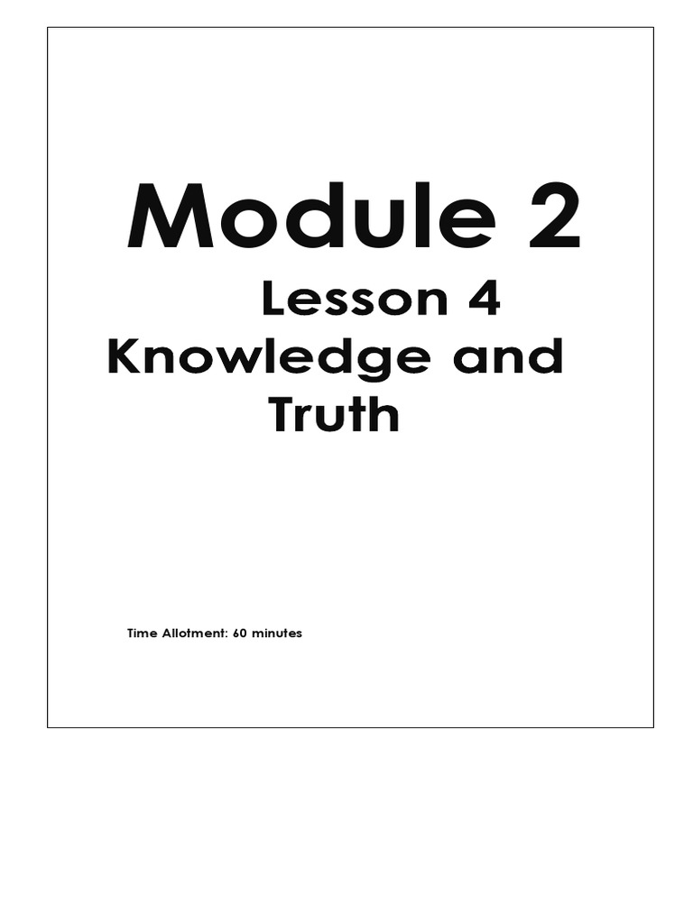 Lesson 4 - Knowledge and Truth - 0 | PDF | Career & Growth