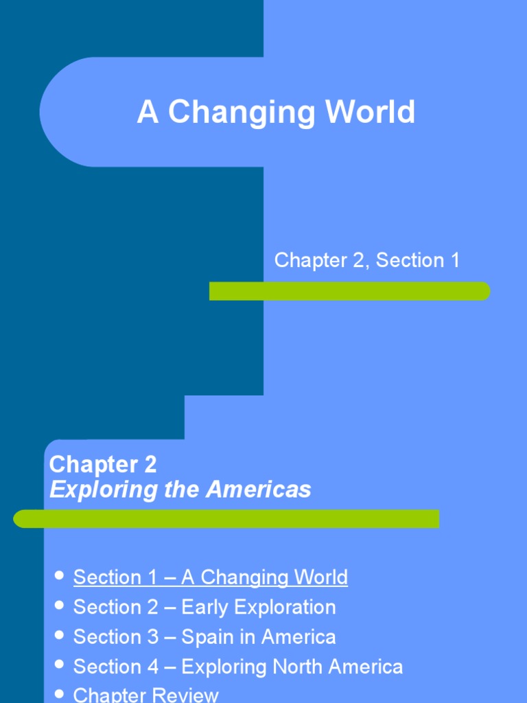 A Changing World: Chapter 2, Section 1 | PDF | Exploration | Trade