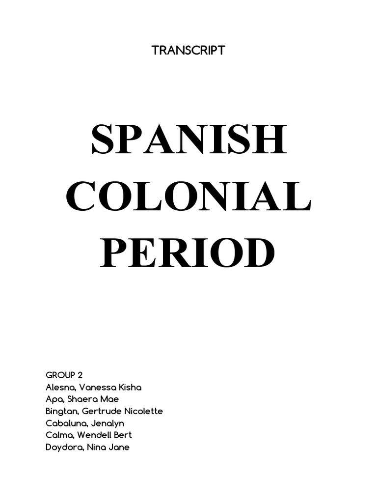 TRANSCRIPT OF SPANISH COLONIAL PERIOD LITERATURE GROUP REPORT | PDF ...
