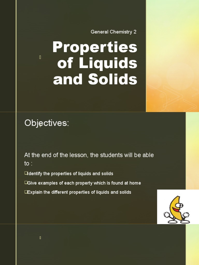 Properties of Liquids and Solids | PDF | Liquids | Solid