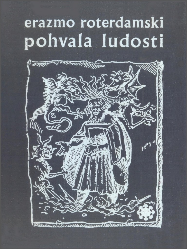 Erazmo Roterdamski - POHVALA LUDOSTI | PDF