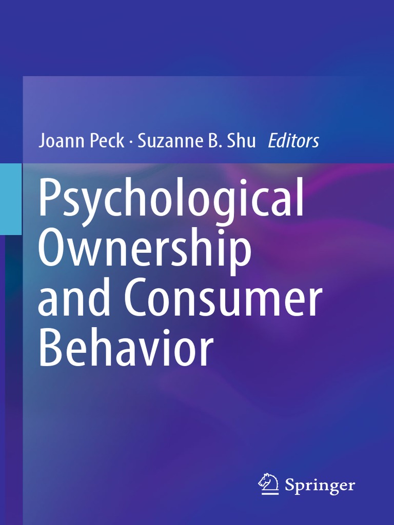 Joann Peck, Suzanne B. Shu - Psychological Ownership and Consumer ...