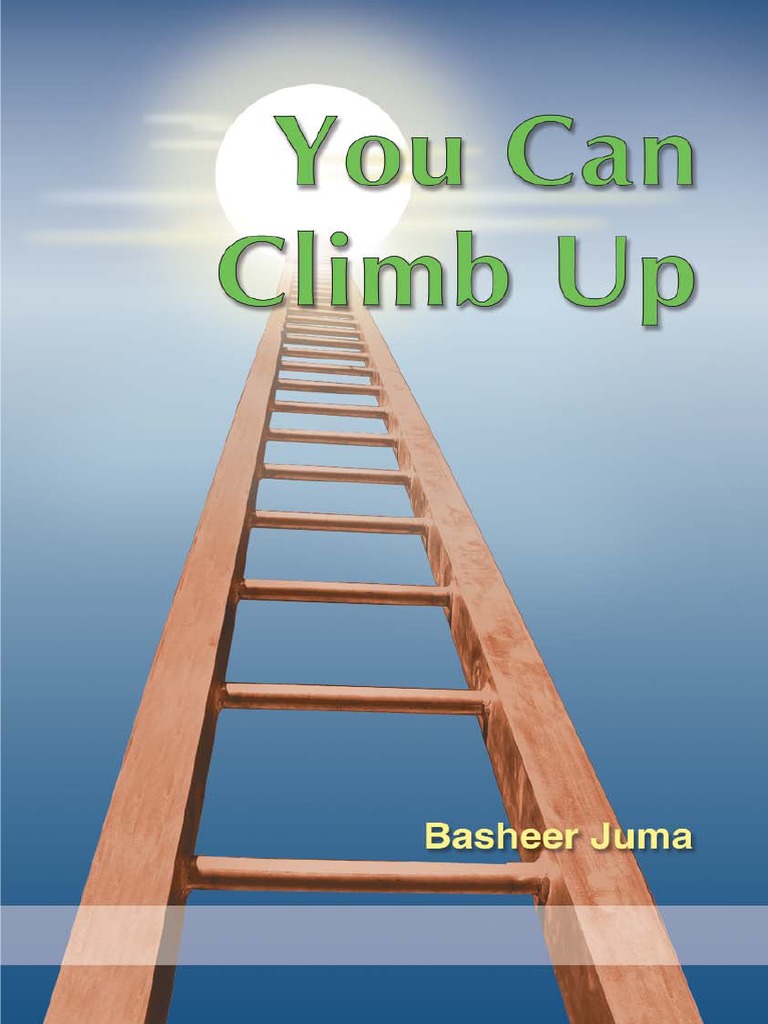 You Can Climb Up by Basheer Juma | PDF | Homework | Teachers