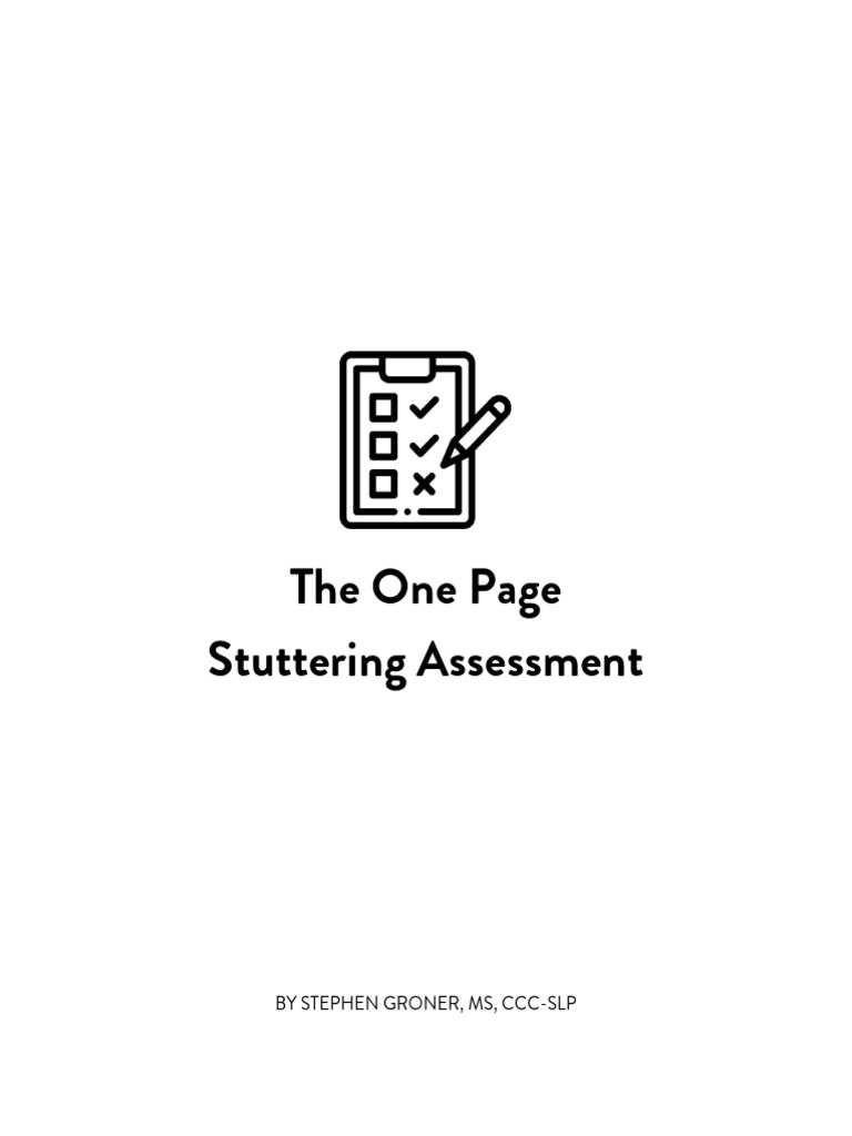 The One Page Stuttering Assessment: by Stephen Groner, MS, CCC-SLP ...