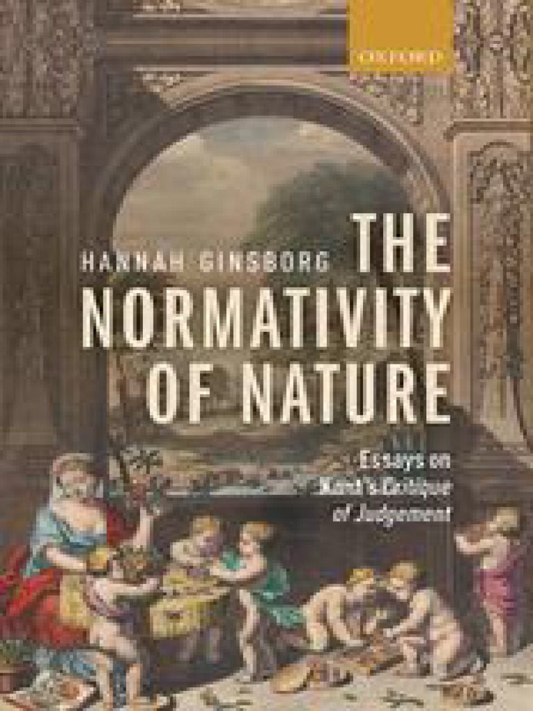 The Normativity of Nature Essays On Kant's Critique of Judgement by ...