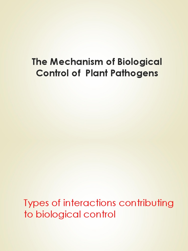 Kuliah 2 Mechanism of Biological Control | PDF | Fungus | Plant Pathology