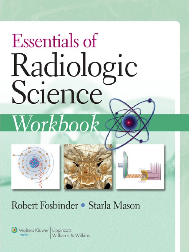 Essentials of Radiologic Science Workbook Compress | PDF | Atoms ...
