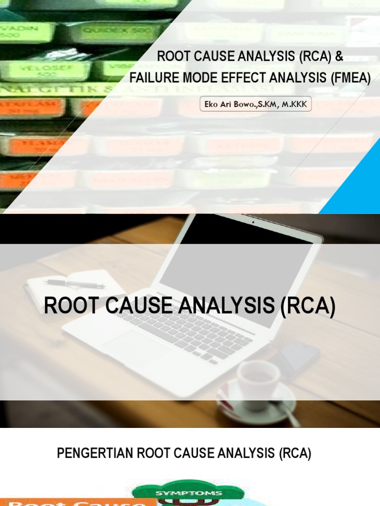 Root Cause Analysis Failure Mode Effect Analysis Eko Ari Bowo M