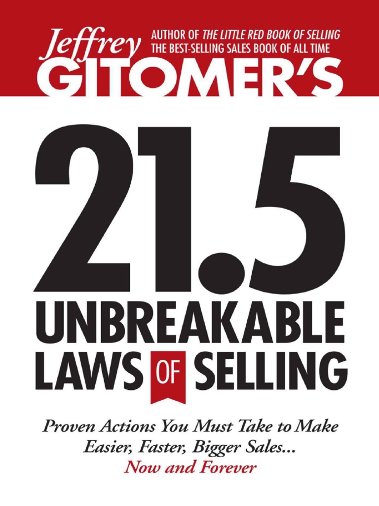 Jeffrey Gitomer - Jeffrey Gitomer's 21.5 Unbreakable Laws of Selling ...