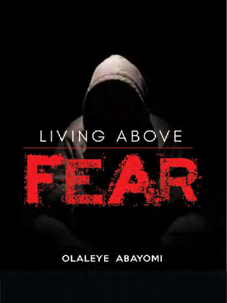 Living Above Fear | PDF | Faith | Jesus