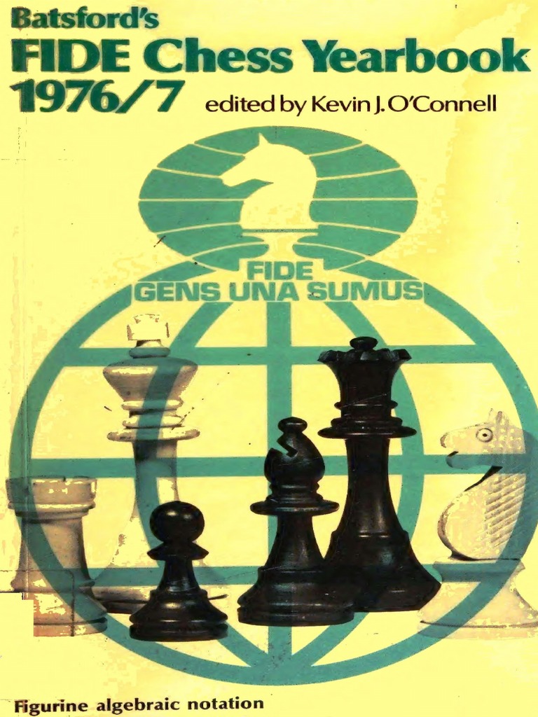Batsford's FIDE Chess Yearbook 1976-77 by Kevin J.O'Connell | PDF | Chess | Chess Olympiads