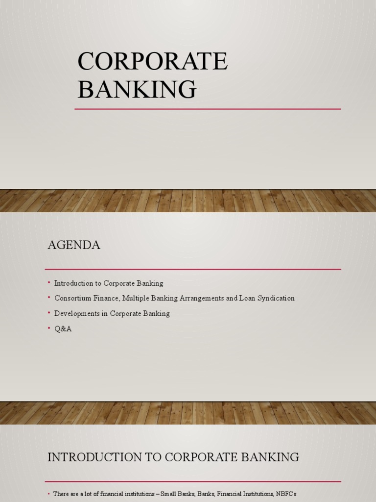 CB Agenda: Intro to Corp Banking, Synd Loans & Developments | PDF ...