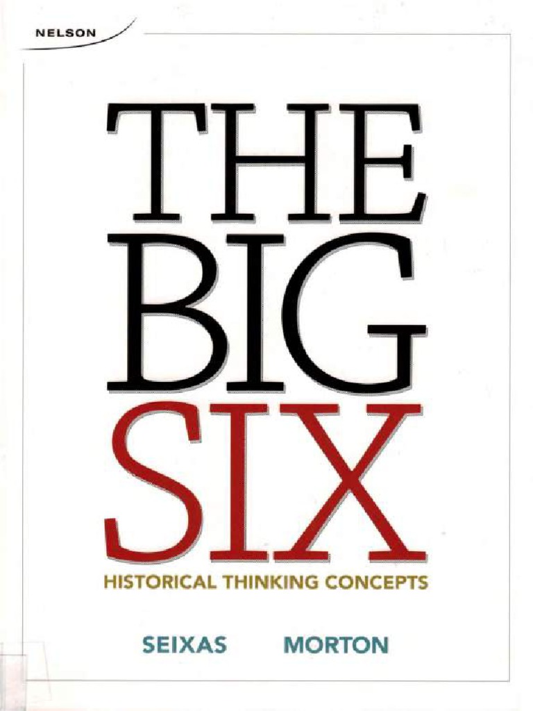 Big Six Historical Thinking Concepts | PDF | Teaching Method | Thought
