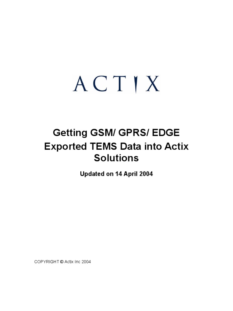 Getting Exported TEMS Data Into Actix Solutions-GSM-GPRS | PDF | General Packet Radio Service ...