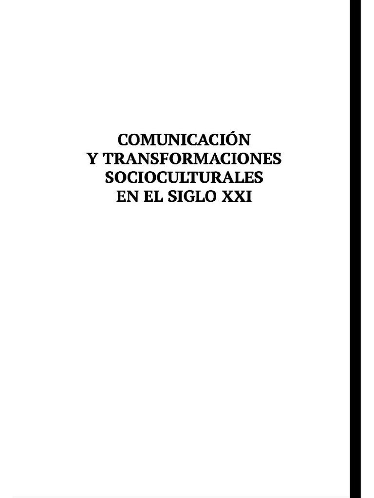 Comunicación y Transformaciones Socioculturales Del Siglo XXI - Maipue ...