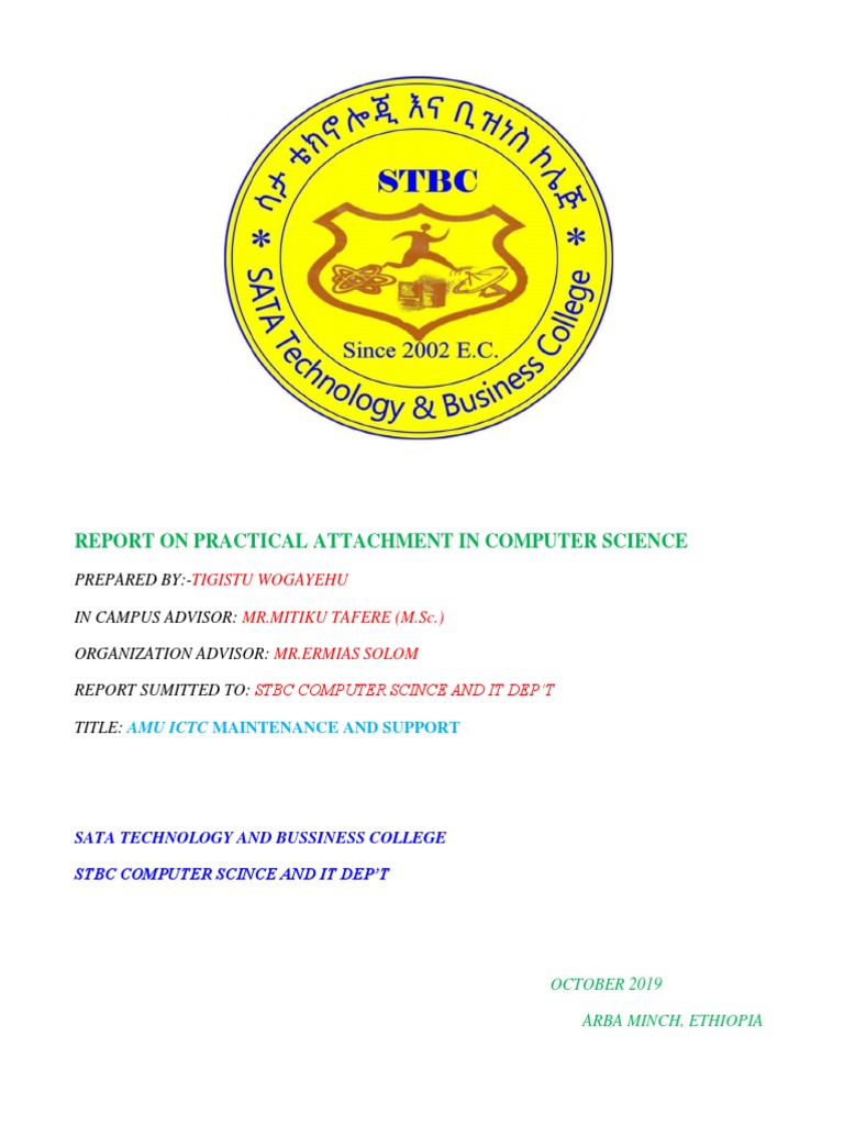 Report On Practical Attachment in Computer Science by Tigistu Wogayehu ...