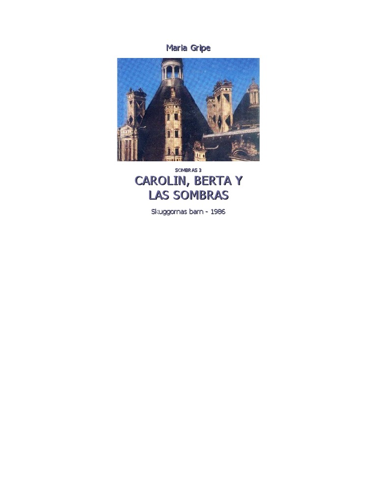 Gripe, Maria - Sombras3 - Carolin, Berta y Las Sombras | PDF | Verdad | Amor