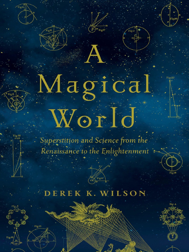 A Magical World Superstition and Science From The Renaissance To The ...