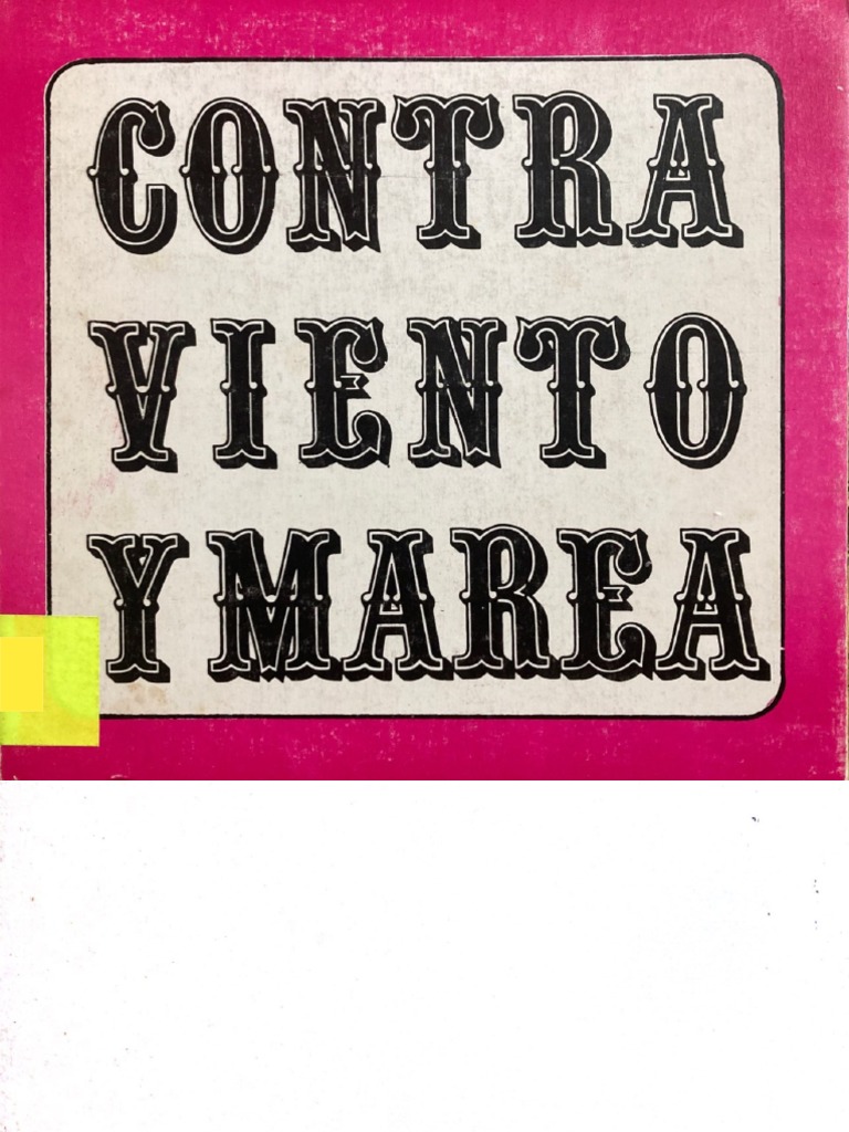 Contra Viento y Marea - Ricardo Falla | PDF