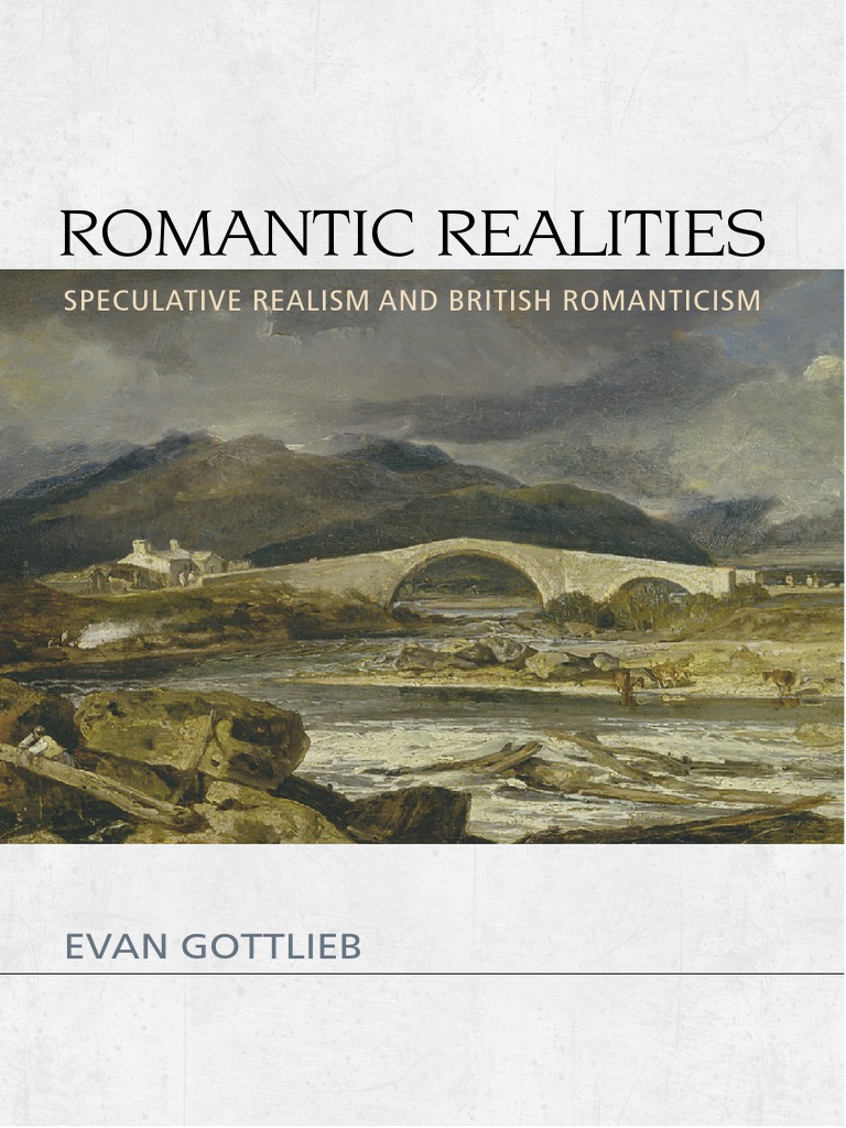 (Speculative Realism) Evan Gottlieb - Romantic Realities - Speculative Realism and British ...
