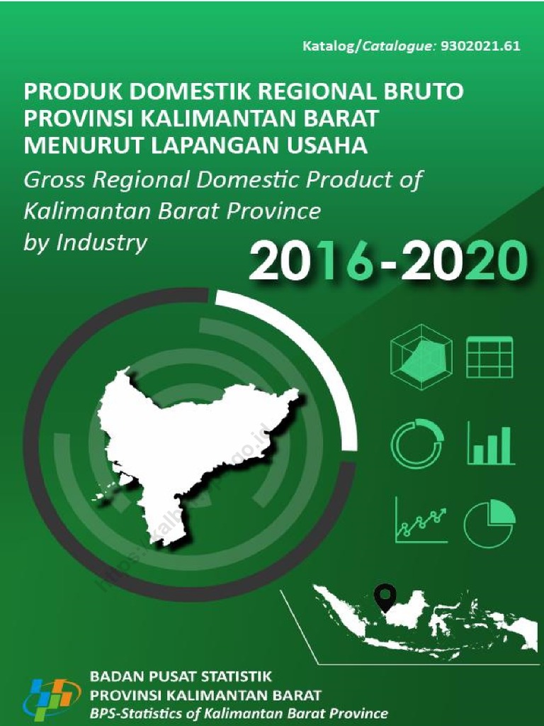 Produk Domestik Regional Bruto Provinsi Kalimantan Barat Menurut Lapangan Usaha 2016-2020 | PDF