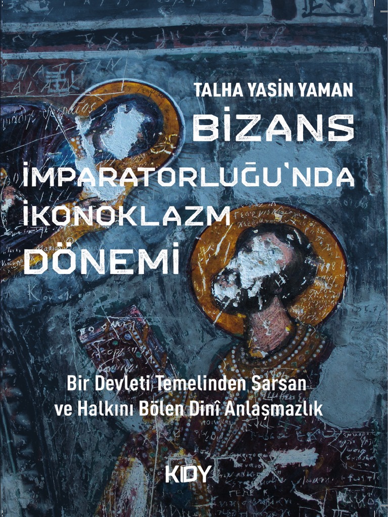 Bizans Imparatorlugunda Ikonoklazm Donem | PDF