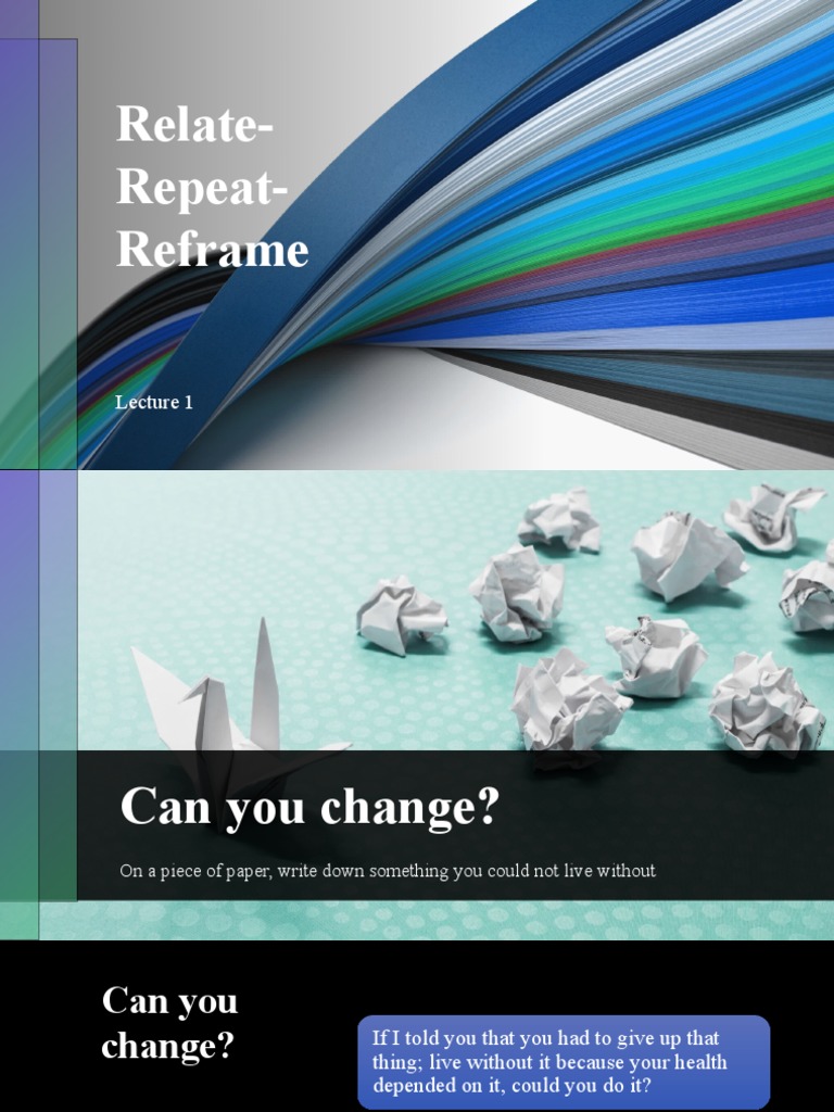 Relate Repeat Reframe | PDF | Psychological Concepts | Cognitive Science