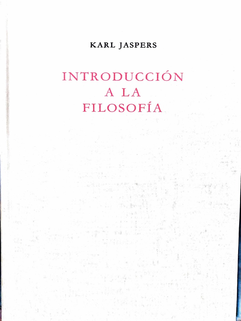 Introduccion A La Filosofia - KARL JASPERS | PDF | Verdad | Conocimiento