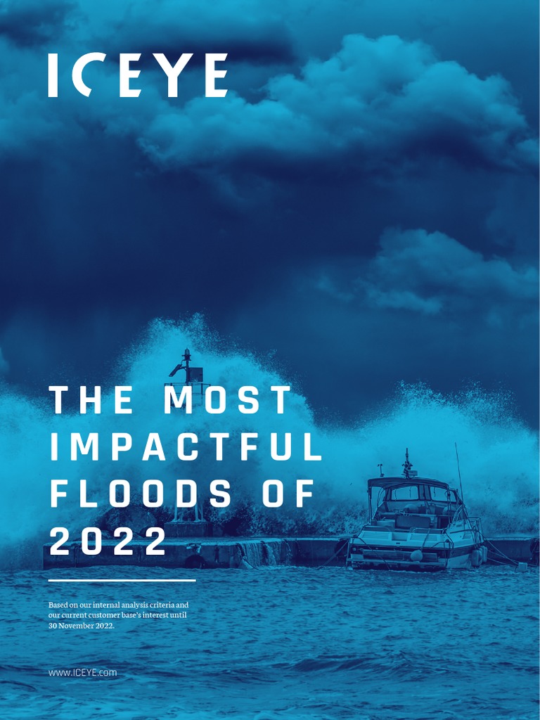 ICEYE Impactful Floods of 2022 | PDF | Flood | Tropical Cyclones ICEYE Impactful Floods of 2022 | PDF | Flood | Tropical Cyclones