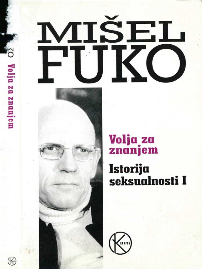 Misel Fuko Volja Za Znanjem Istorija Seksualnosti 1 | PDF