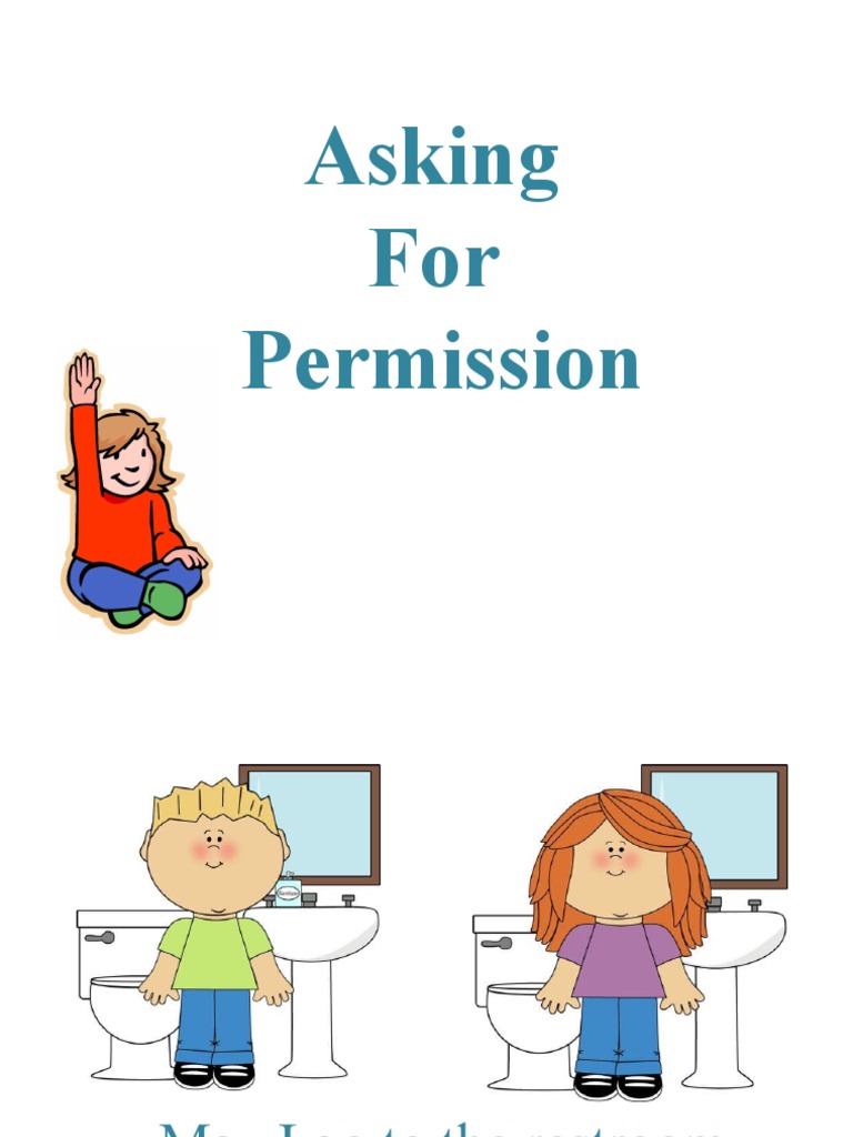 Asking For Permission - Classroom Routines | PDF