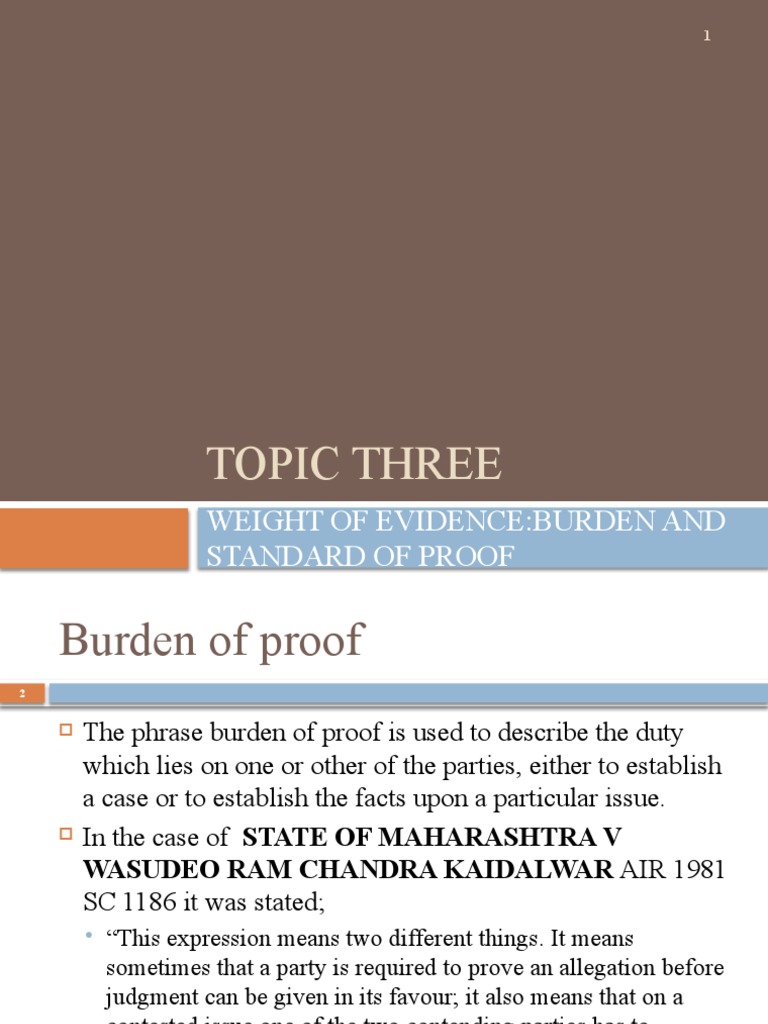 Weight of Evidence - Burden & Standard of Proof | PDF | Burden Of Proof (Law) | Evidence (Law)