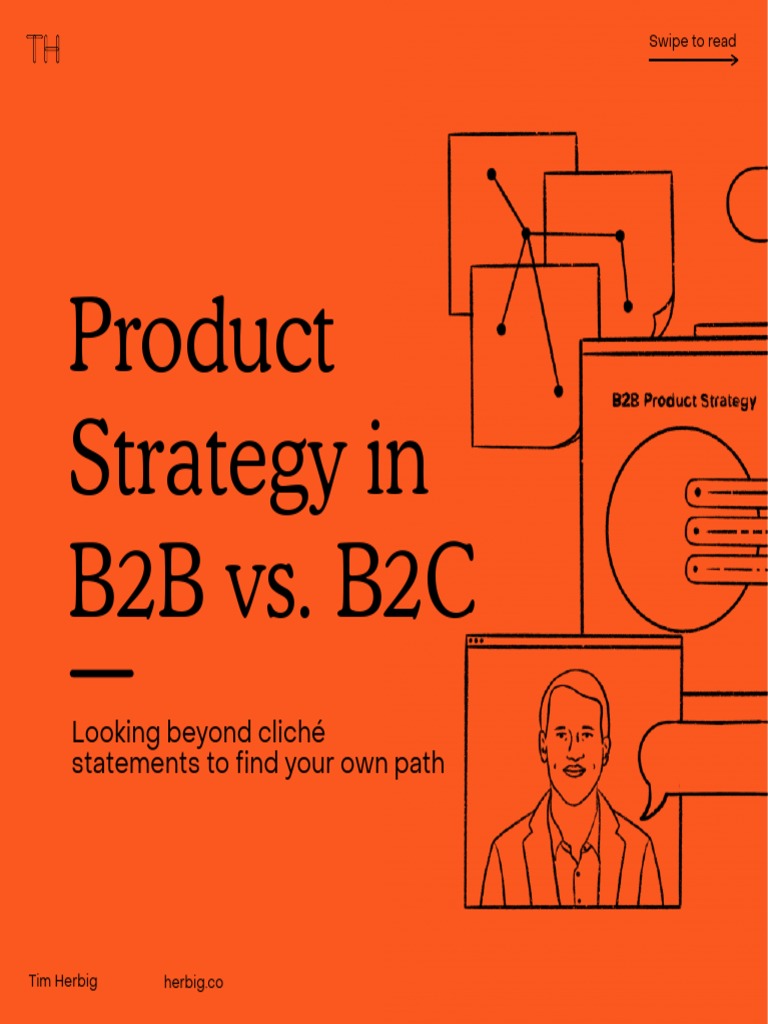 B2B Vs B2C Product Strategy Differences and Similarities 1669718521 | PDF | Marketing | Mass Media
