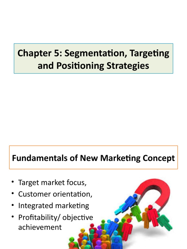 Chapter 5 Segmentation, Targeting and Positioning Strategies | PDF | Market Segmentation | Marketing