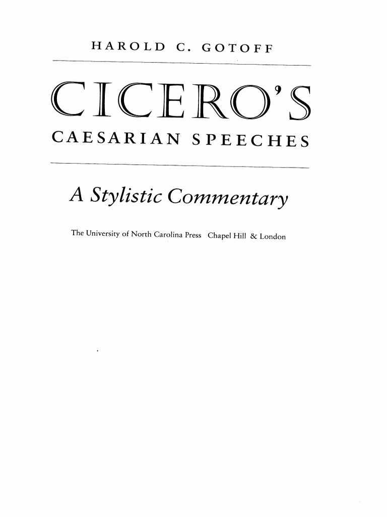 Gotoff, Cicero's Caesarian Speeches. A Stylistic Commentary | PDF