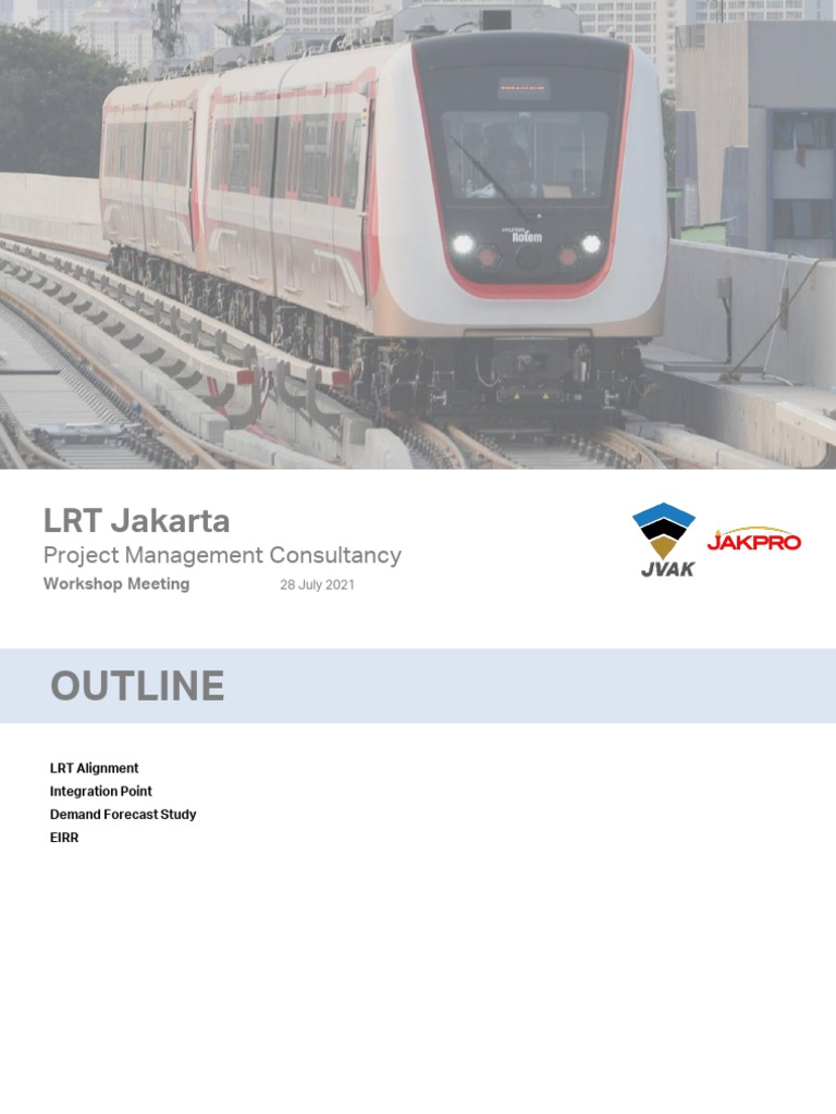 LRT Jakarta Project Management Consultancy Workshop Meeting: Reviewing ...