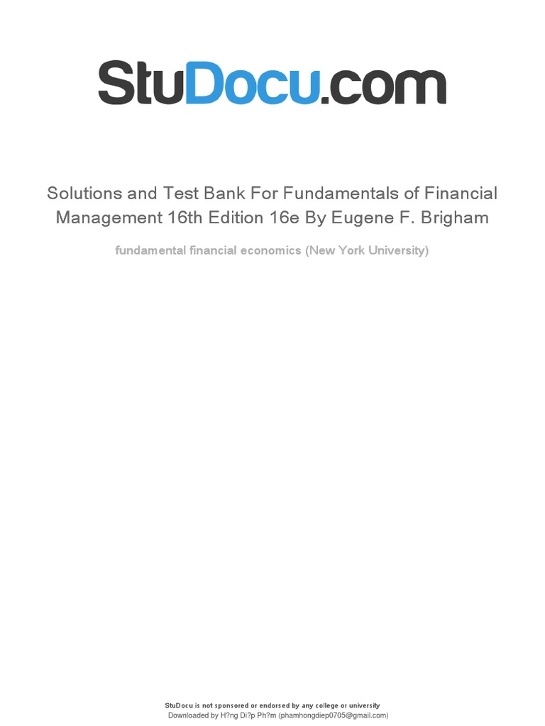 Solutions and Test Bank For Fundamentals of Financial Management 16th ...