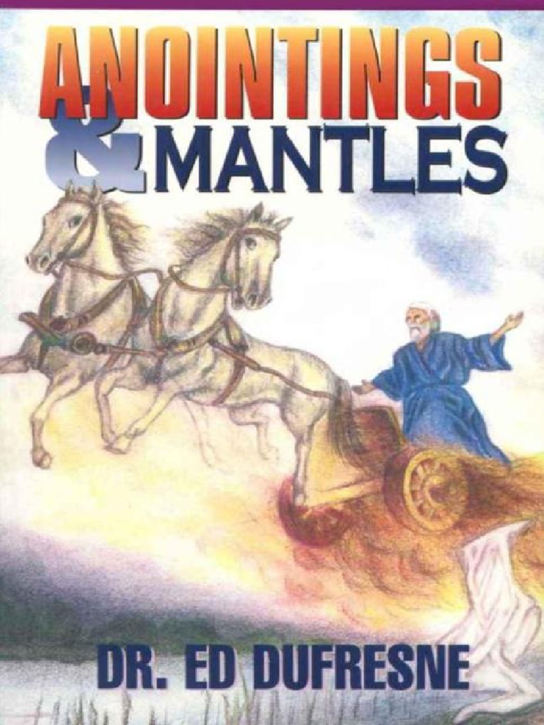 Understanding Spiritual Mantles and Anointings | PDF | Spiritual Gift ...