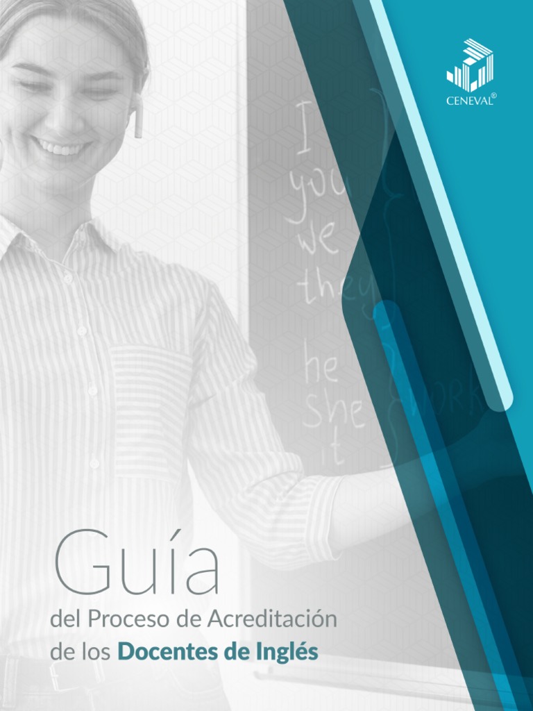 CENEVAL Guía Del Proceso de Acreditación de Los Docentes Del Inglés ...