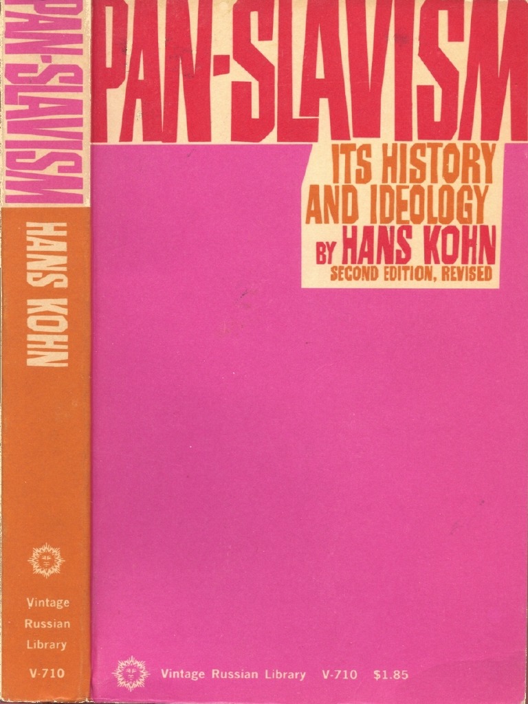 Hans Kohn - Pan-Slavism Its History and Ideology Revised-Vintage Books ...
