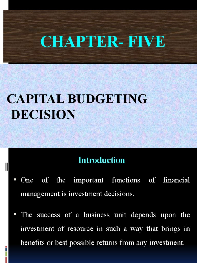 Chapter-Five: Capital Budgeting Decision | Download Free PDF | Net Present Value | Internal Rate ...