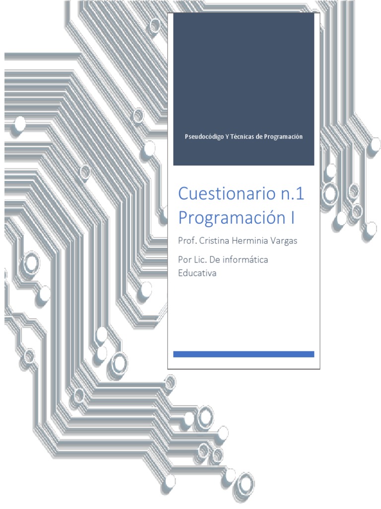 Prog I - Cuestionario Examen | PDF | Lenguaje de programación | Programa de computadora