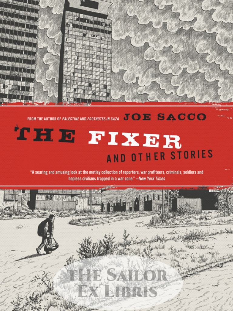 Joe Sacco - The Fixer | PDF