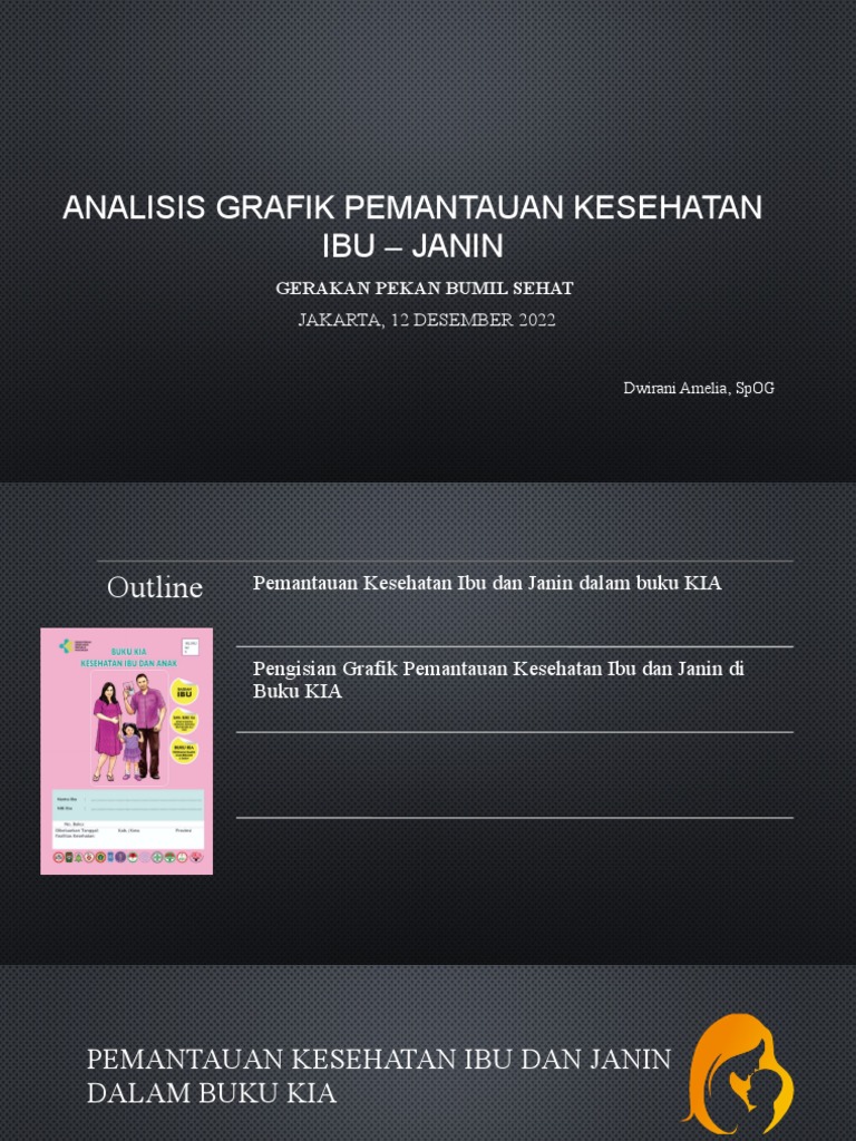 Materi. 1 Analisis Grafik Bumil Buku KIA. DR Dwirani SpOG | PDF