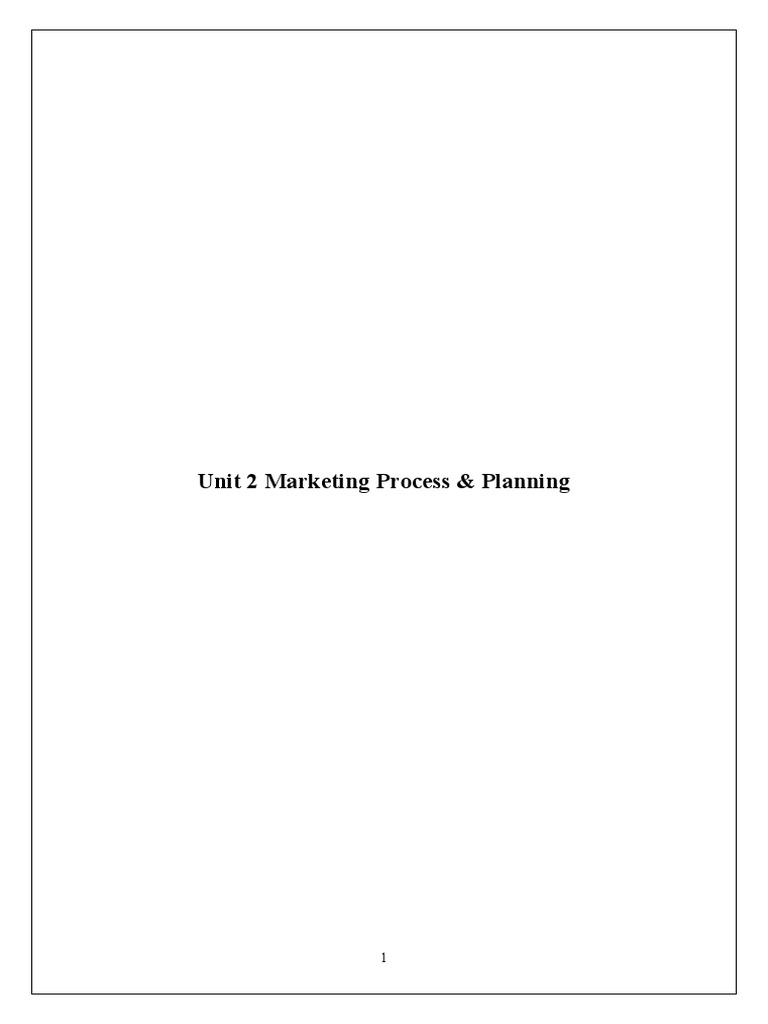 Unit 2 Marketing Process & Planning | Download Free PDF | Marketing ...